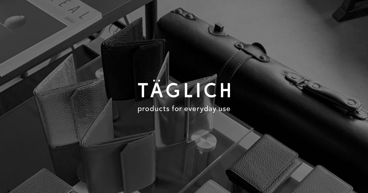 TAGLICH - products for everyday use
